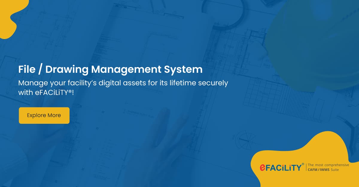 File and Drawing Management Software System - eFACiLiTY