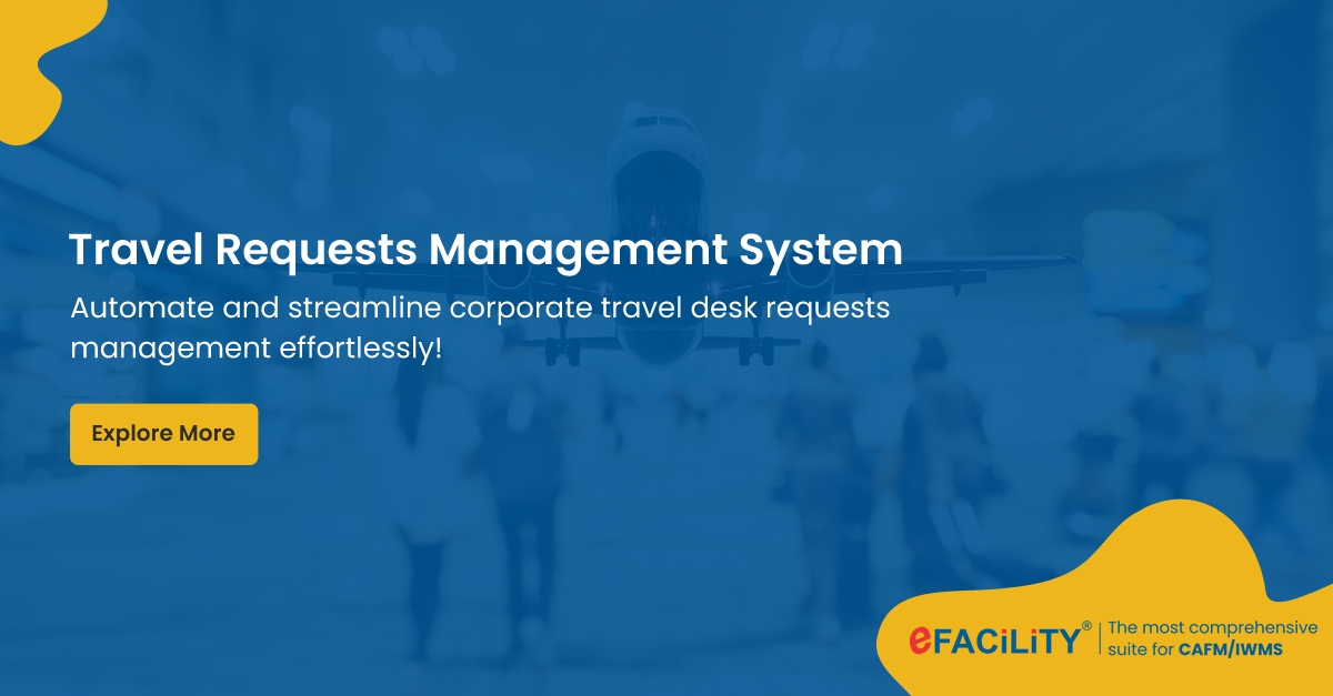 Travel Requests Management System - eFACiLiTY®